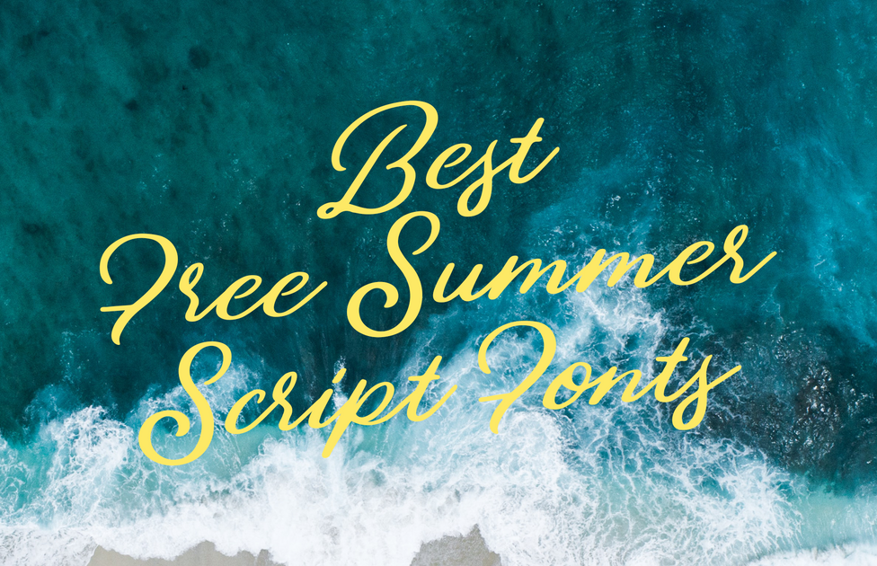 Best Free Summer Script Fonts – Pixel Surplus